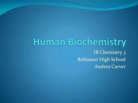 Ppt Human Biochemistry Powerpoint Presentation Free Download Id