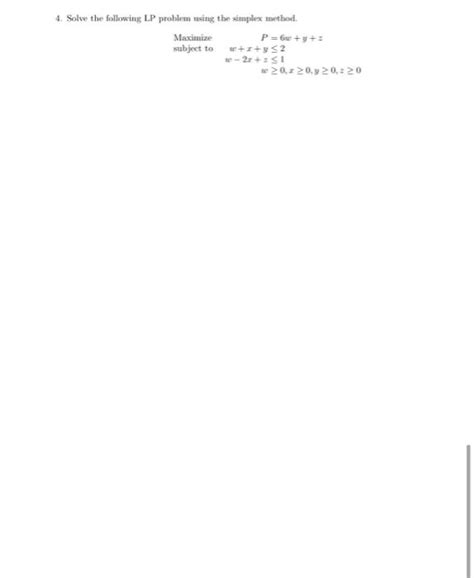 Solved 4 Solve The Following Lp Problem Using The Simplex