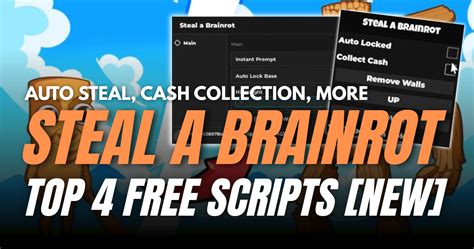 Top 4 Free Steal A Brainrot Scripts Auto Steal Cash Collection More