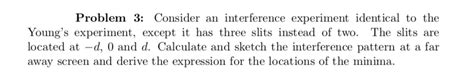 Solved Problem 3 Consider An Interference Experiment