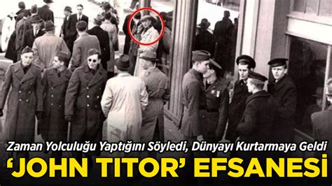2036dan Geldiğini Söyleyen Zaman Yolcusu John Titor Amerikadan Haberler