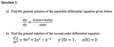 Solved A Find The General Solution Of The Separable