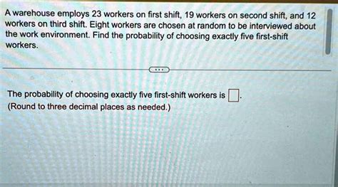SOLVED A Warehouse Employs 23 Workers On First Shift 19 Workers On