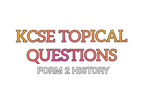 Kcse Topical Questions Kcse Revision Zone