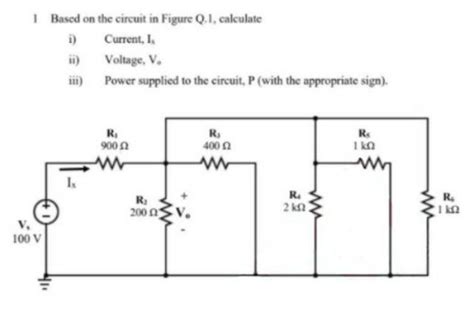 Solved Based On The Circuit In Figure Q Calculate I Chegg