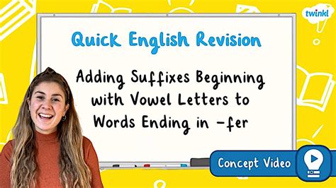Adding Suffixes Beginning With Vowel Letters To Words Ending In Fer KS2