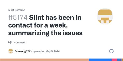 Slint Has Been In Contact For A Week Summarizing The Issues Issue