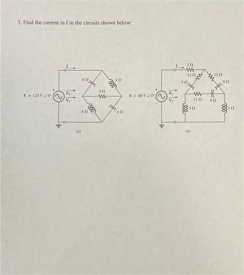 Solved Find The Current In I In The Circuits Shown Below