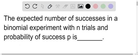 ⏩solved The Expected Number Of Successes In A Binomial Experiment… Numerade