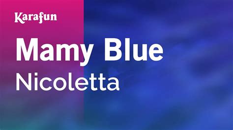Mamy Blue Nicoletta Karaoke Version Karafun Rkarafunfeeds