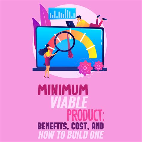 Minimum Viable Product Benefits Cost And How To Build One Simple Programmer