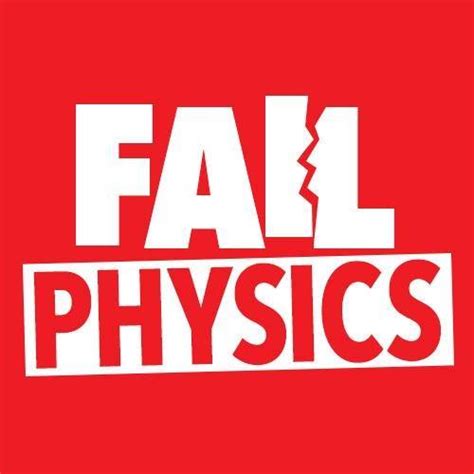 Fail Physics