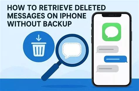 How To Retrieve Deleted Messages On Iphone Without Backup