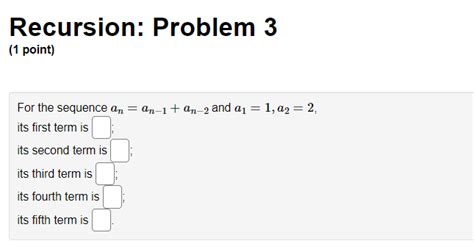 Solved Recursion Problem 3 1 Point For The Sequence An