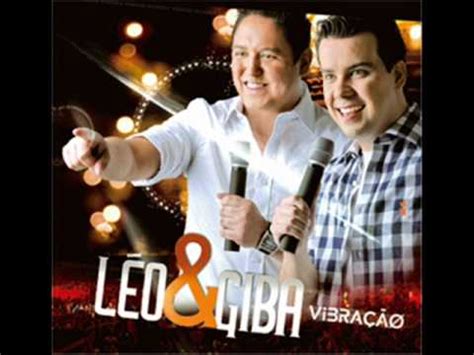 Léo E Giba Vibração 2011 Youtube