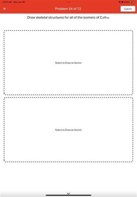 Solved Problem Of Submit Draw Skeletal Structures For Chegg