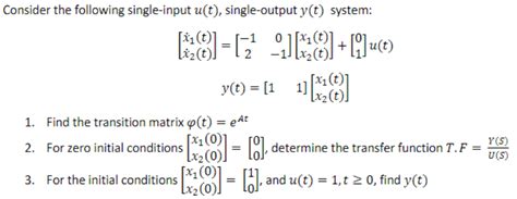 Solved Consider The Following Single Input U T Chegg Com