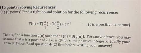 solved 10 points solving recurrences 1 5 points find a