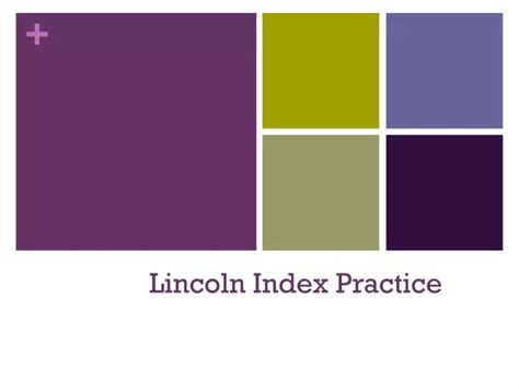 PPT Lincoln Index Practice PowerPoint Presentation Free Download ID