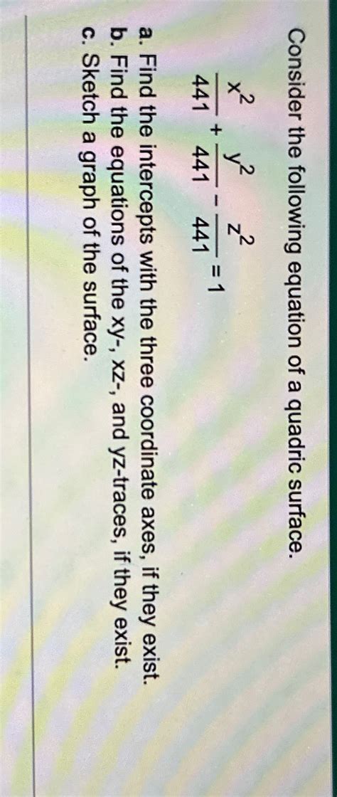 Solved Consider The Following Equation Of A Quadric
