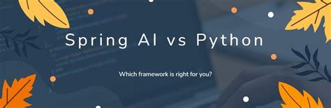 Python Vs Spring The Battle For AI Supremacy In The Tech World CloudNir