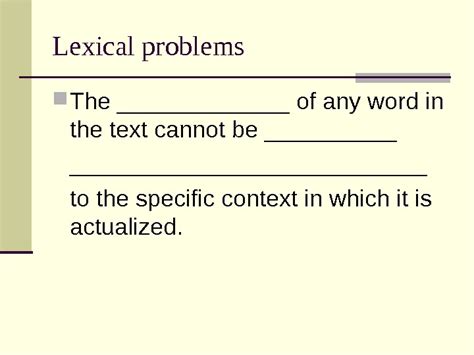 Презентация Lect4 Lexical Problems Of Translation