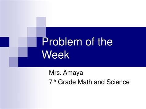 PPT Problem Of The Week PowerPoint Presentation Free Download ID 4730115