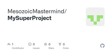 Github Mesozoicmastermindmysuperproject