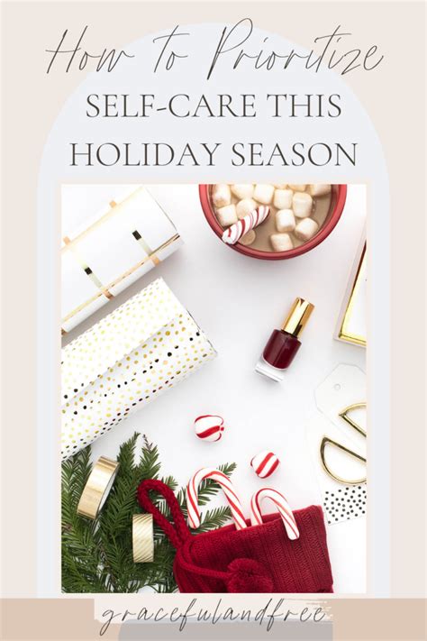 Holidays Self Care How To Prioritize Yourself During The Holidays