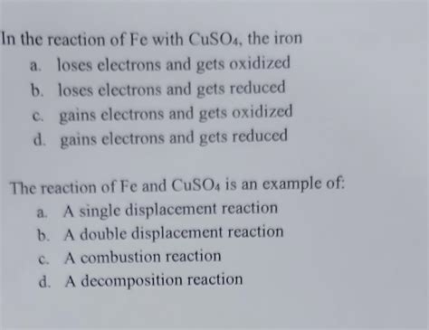[solved] In The Reaction Of Fe With Cuso4 The Iron A Loses Solutioninn