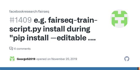 e g fairseq train script py install during pip install editable