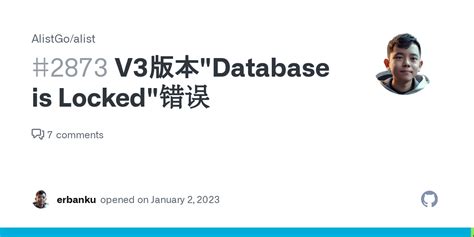 V3版本database Is Locked错误 · Issue 2873 · Alistgoalist · Github