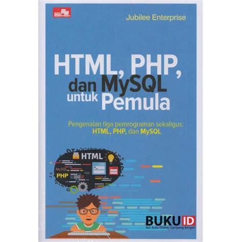 Jual Buku Html Php Dan Mysql Untuk Pemula Shopee Indonesia