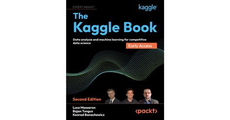 Chapter 2 Organizing Data With Datasets The Kaggle Book Second
