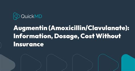 Augmentin Amoxicillin Clavulanate Dosage Side Effects And Cost Quickmd
