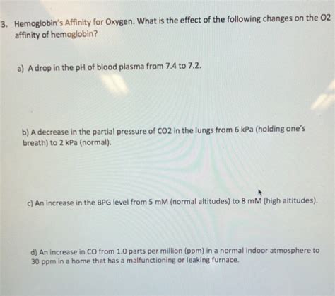 Solved Hemoglobins Affinity For Oxygen What Is The Effect