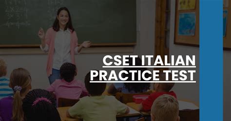 CSET Italian Practice Test CSET