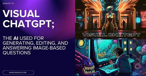 Visual Chatgpt The Ai Used For Generating Editing And Answering