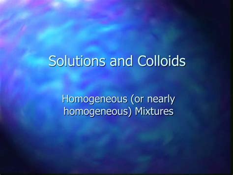 PPT Solutions And Colloids PowerPoint Presentation Free Download ID 238471