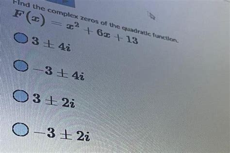 Answered Find The Complex Zeros Of The Quadratic Function X 6x 13 F X
