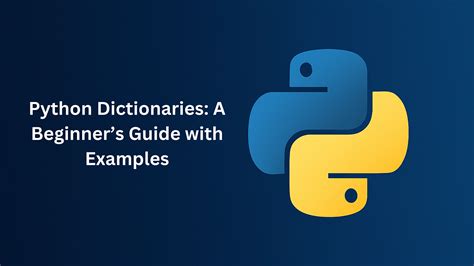 Python Dictionaries A Beginners Guide With Examples By Parth