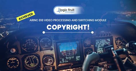 Logic Fruit Technologies Triumphs With Arinc 818 Video Processing And