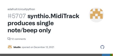 Synthiomiditrack Produces Single Notebeep Only · Issue 5707 · Adafruitcircuitpython · Github