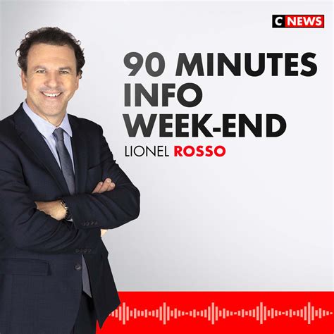 90 Minutes Info Week End Émission Du 09072023 Cnews