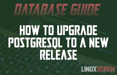 How To Upgrade The Release Of Postgresql Ubuntudebianred Hat