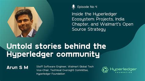 Inside The Hyperledger Ecosystem Projects India Chapter And Walmart