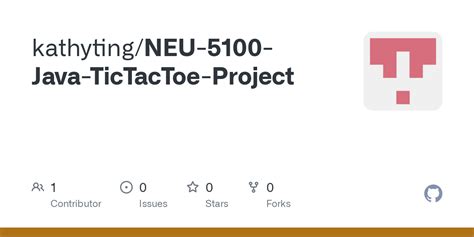 Github Kathyting Neu Java Tictactoe Project