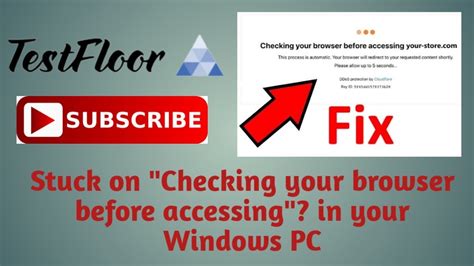 Stuck On Checking Your Browser Before Accessing Issue Fix