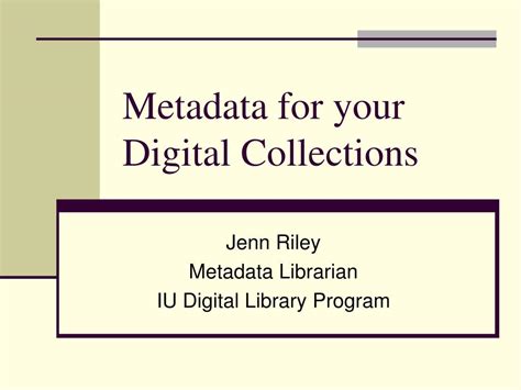 Ppt Metadata For Your Digital Collections Powerpoint Presentation Free Download Id 450975