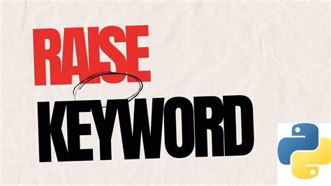 Raise Keyword In Python Youtube
